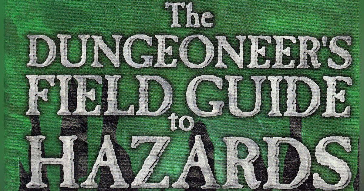 The Dungeoneer's Field Guide to Hazards | RPG Item | BoardGameGeek
