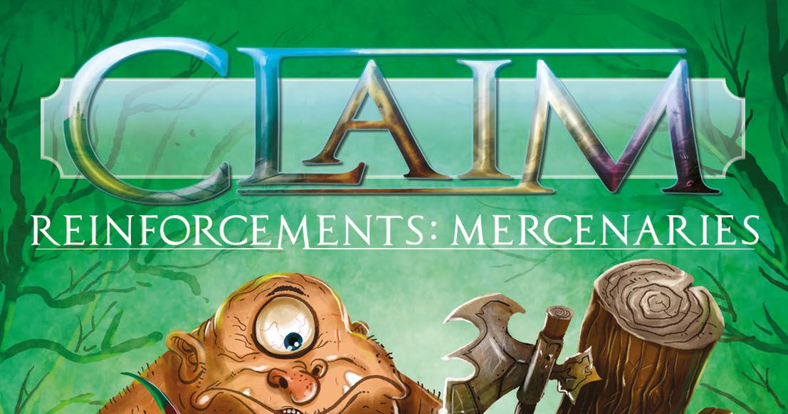 Claim: Reinforcements – Mercenaries | Board Game | BoardGameGeek