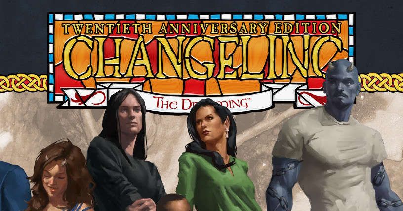 Changeling: The Dreaming 20th Anniversary Edition Ready Made Characters ...
