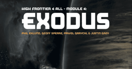 High Frontier 4 All: Module 4 – Exodus | Board Game | BoardGameGeek