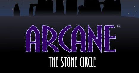 Arcane - The Stone Circle: Episode 6 | Video Game | VideoGameGeek