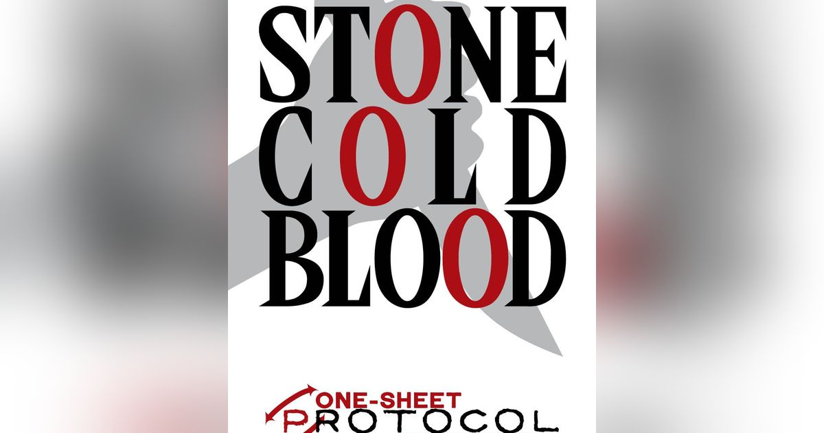 Protocol One-Sheet: Stone Cold Blood | RPG Item | BoardGameGeek