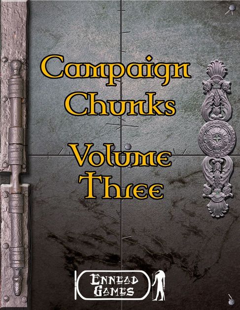 Campaign Chunks Volume 03 | RPG Item | RPGGeek