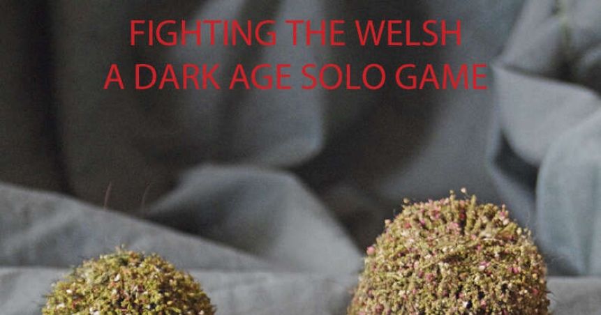 Fighting the Welsh: A Dark Age Solo Game | Board Game | BoardGameGeek