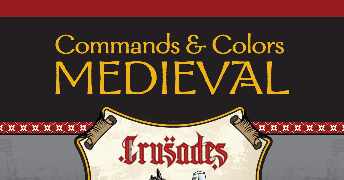 Commands & Colors: Medieval – Expansion #1 Crusades Mid-Eastern Battles ...