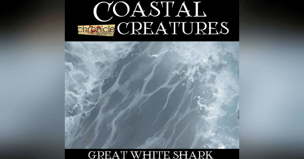 Coastal Creatures: Great White Shark | RPG Item | BoardGameGeek