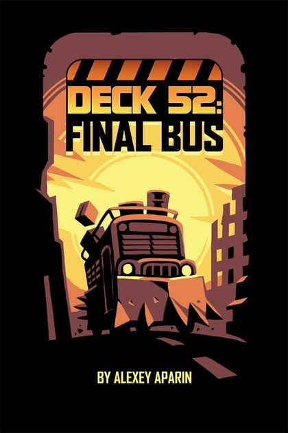 Rules of the Game: Final Bus | DECK 52: Final Bus