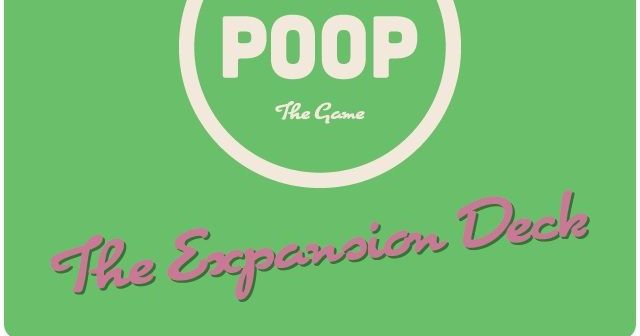 Poop: The Game – The Expansion Deck | Board Game | BoardGameGeek