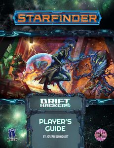 Drift Hackers Adventure Path Player's Guide | RPG Item | RPGGeek