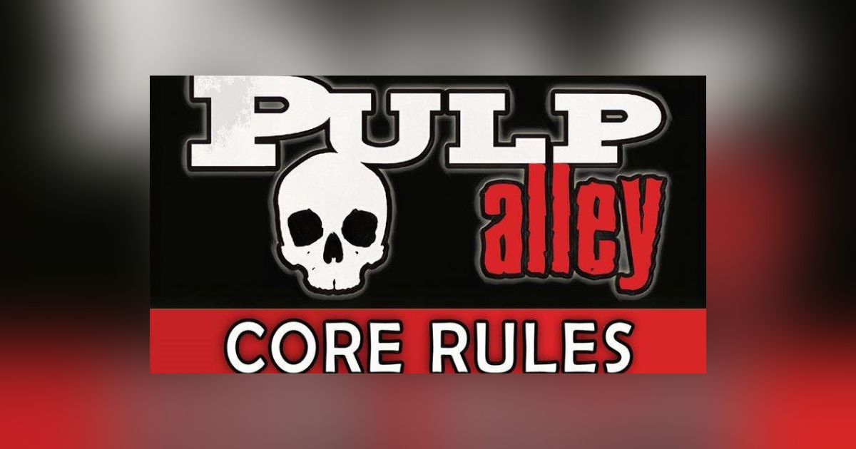 Pulp Alley: Core Rules – Second Edition | Board Game | BoardGameGeek