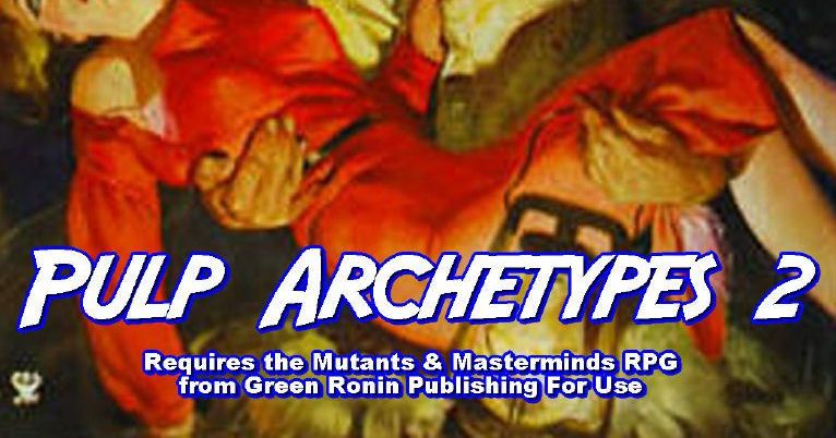 Pulp Archetypes 2 | RPG Item | RPGGeek