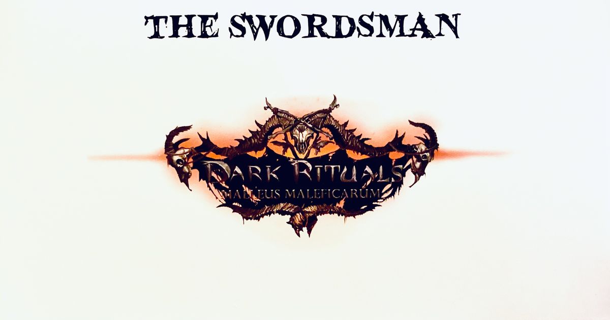 Dark Rituals: Malleus Maleficarum – The Swordsman | Board Game ...