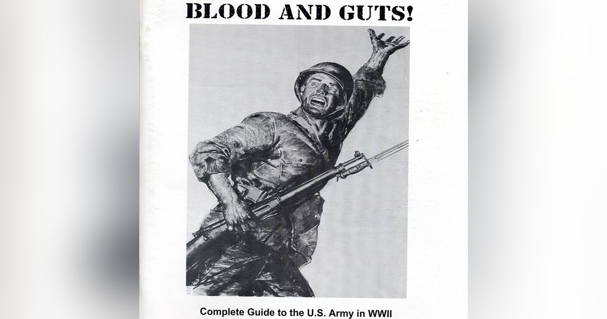 Blood and Guts! Complete Guide to the US Army in WWII | Board Game ...