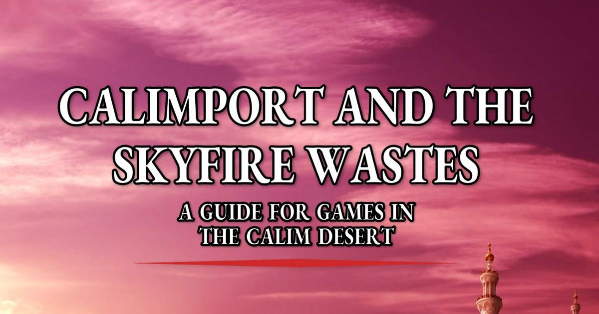 Calimport and the Skyfire Wastes | RPG Item | RPGGeek