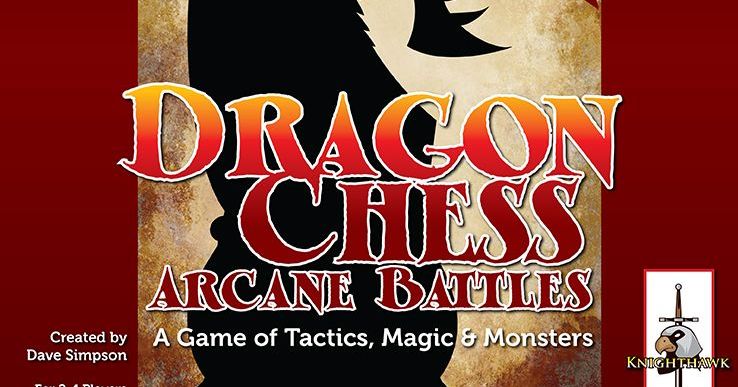 Dragon Chess: Arcane Battles | Board Game | BoardGameGeek