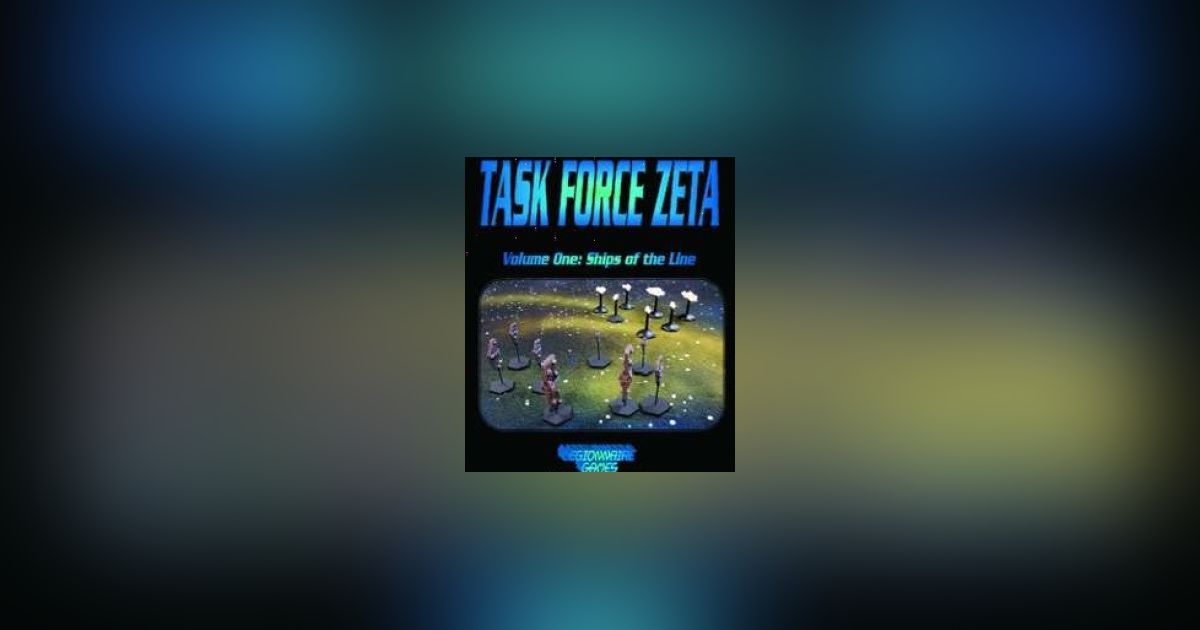 Task Force Zeta: Volume One – Ships of the Line | Board Game ...