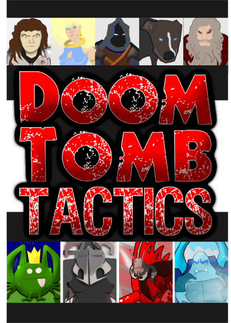 Doom Tomb Tactics Rules of Play | Doom Tomb Tactics