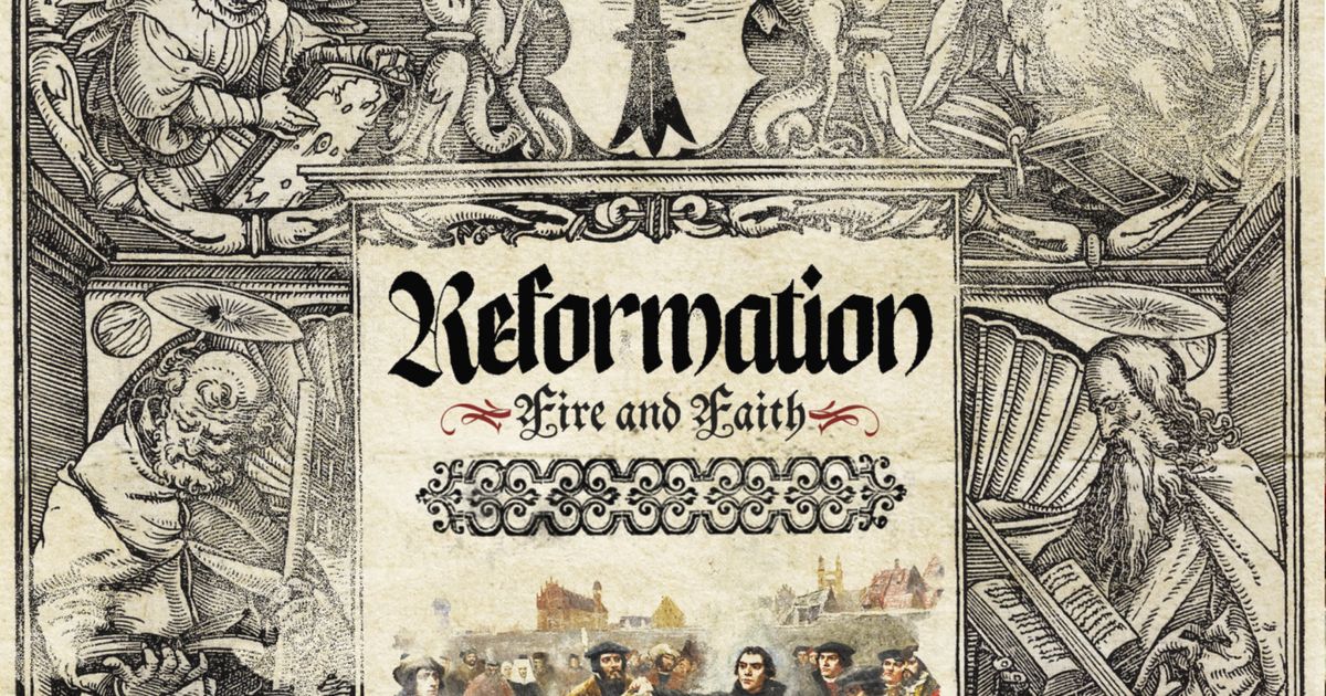 Reformation: Fire and Faith | Board Game | BoardGameGeek