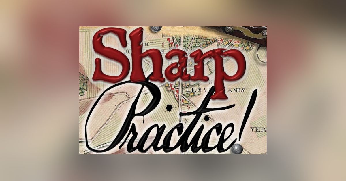 Sharp Practice: Wargame Rules for Large Skirmishes in the Era of Black ...