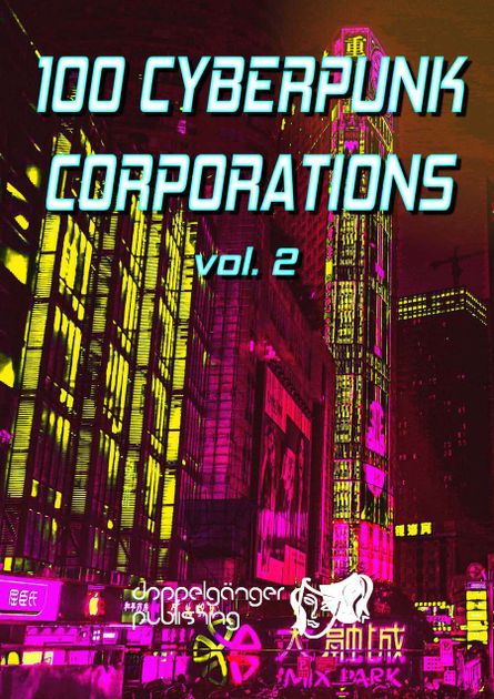 100 Cyberpunk Corporations Vol. 2 | RPG Item | RPGGeek