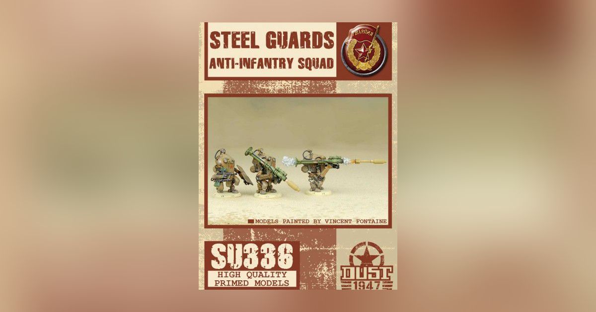 Dust 1947: Steel Guards Anti-Infantry squad | Board Game | BoardGameGeek