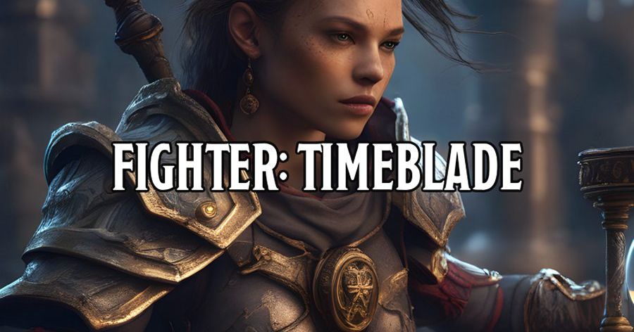 Fighter: Timeblade | RPG Item | RPGGeek