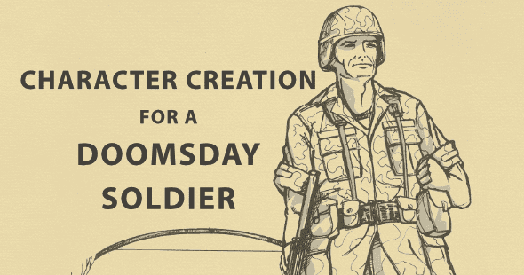 Character Creation for a Doomsday Soldier | RPG Item | RPGGeek