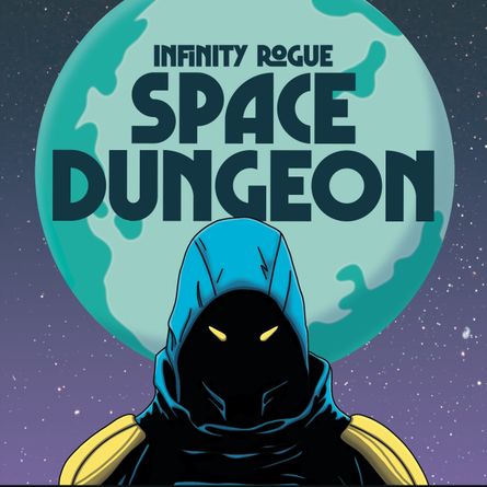 Infinity Rogue Space Dungeon - Rules v1.8 | Infinity Rogue: Space Dungeon
