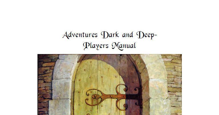 Adventures Dark and Deep: Players Manual (Playtest PDFs) | RPG Item ...