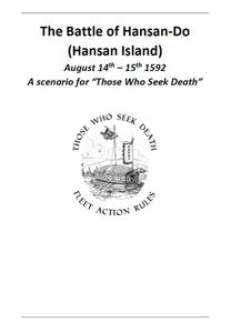 Battle of Hansan Do (Hansan Island): August 14th-15th 1592 – A scenario ...