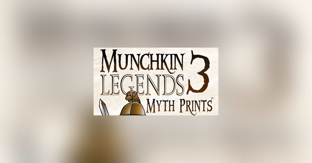 Munchkin Legends 3: Myth Prints | Board Game | BoardGameGeek