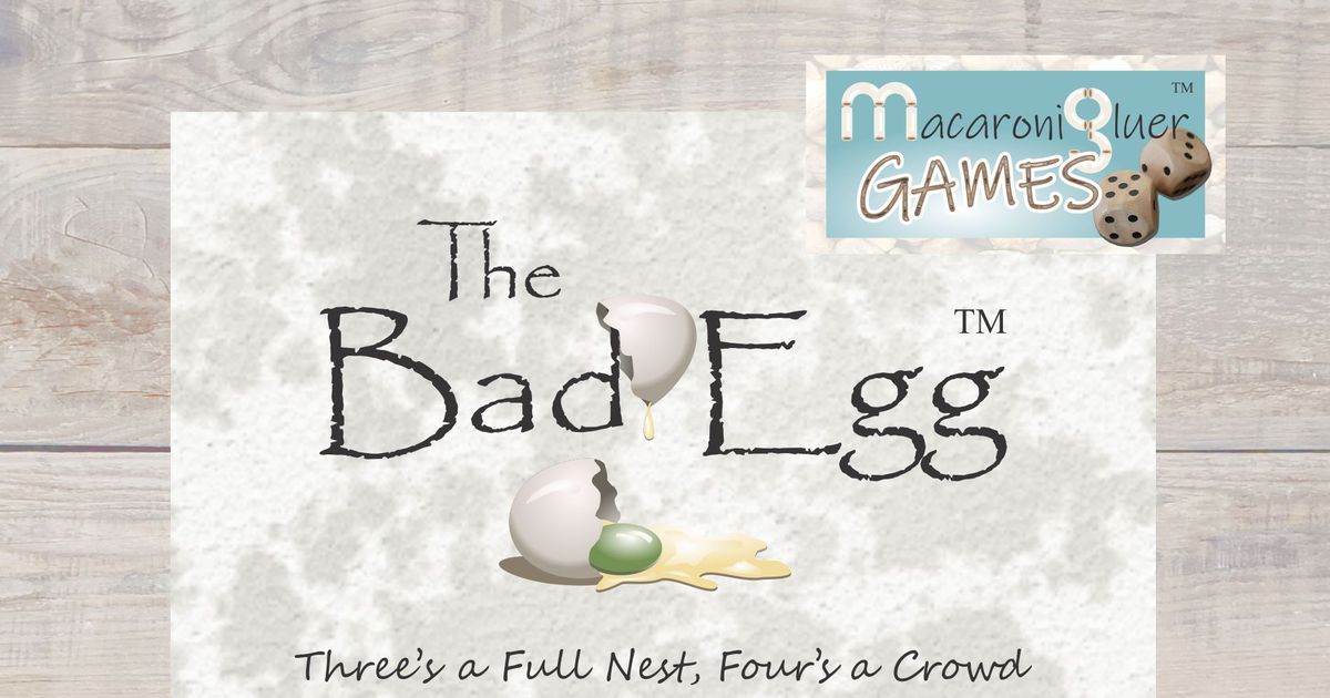 The Bad Egg: Three's a Full Nest, Four's a Crowd | Board Game ...