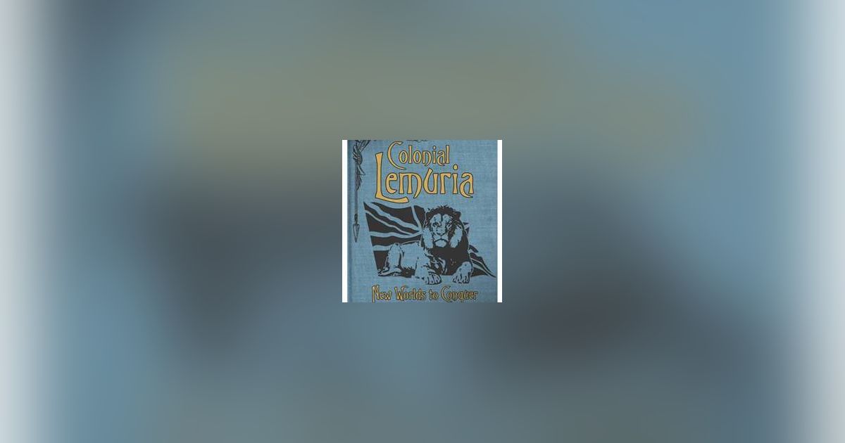 Colonial Lemuria: New Worlds To Conquer | Board Game | BoardGameGeek