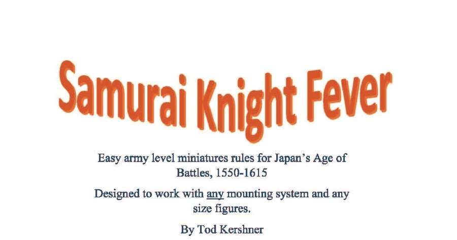 Samurai Knight Fever: Easy Army Level Miniatures Rules for Japan's Age ...