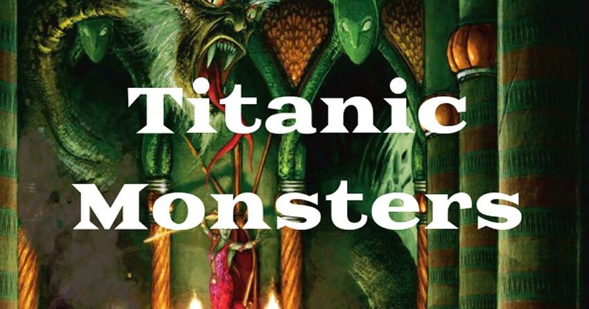 Titanic Monsters | RPG Item | BoardGameGeek