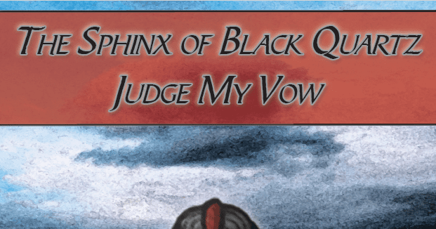 The Sphinx of Black Quartz Judge My Vow | RPG Item | RPGGeek