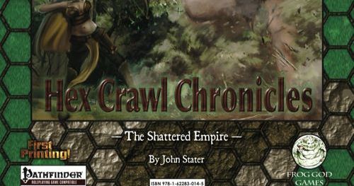 Hex Crawl Chronicles 04: The Shattered Empire (Pathfinder) | RPG Item | RPGGeek