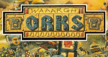 Waaargh the Orks | Board Game | BoardGameGeek