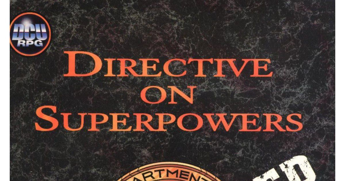 Directive on Superpowers | RPG Item | RPGGeek
