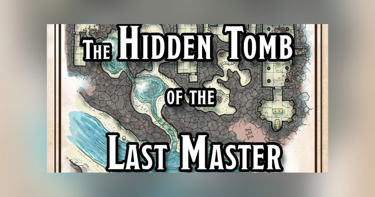 The Hidden Tomb of the Last Master | RPG Item | RPGGeek