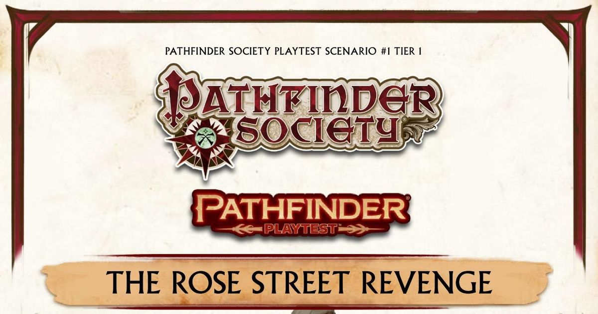 Pathfinder Society Playtest Scenario 1: The Rose Street Revenge | RPG ...