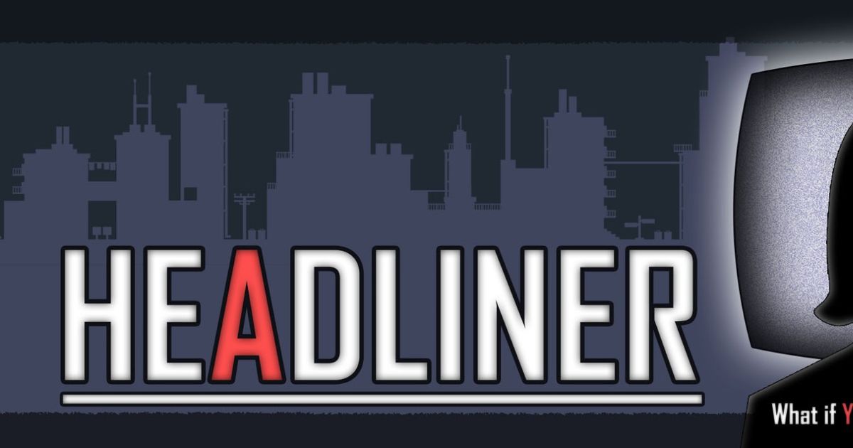 Headliner | Video Game | BoardGameGeek