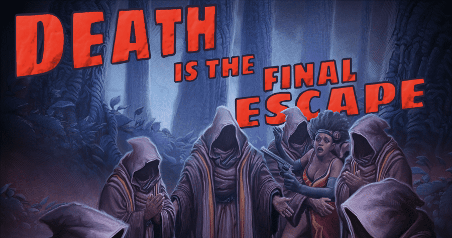 Death is the Final Escape | RPG Item | BoardGameGeek