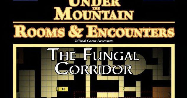 Rooms & Encounters: The Fungal Corridor | RPG Item | RPGGeek