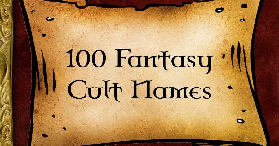 100 Fantasy Cult Names | RPG Item | RPGGeek