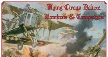 Flying Circus Deluxe: Bombers & Campaigns | Board Game | BoardGameGeek