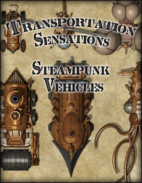 Transportation Sensations: Steampunk Vehicles | RPG Item | RPGGeek