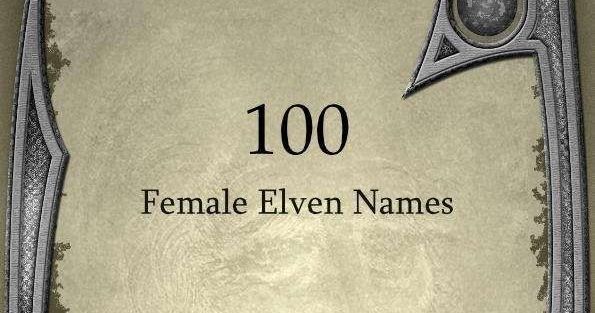 100 Female Elven Names | RPG Item | RPGGeek