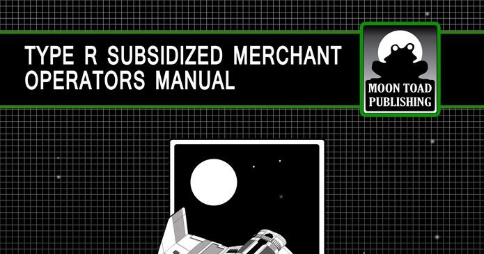 Type R Subsidized Merchant Operators Manual | RPG Item | RPGGeek
