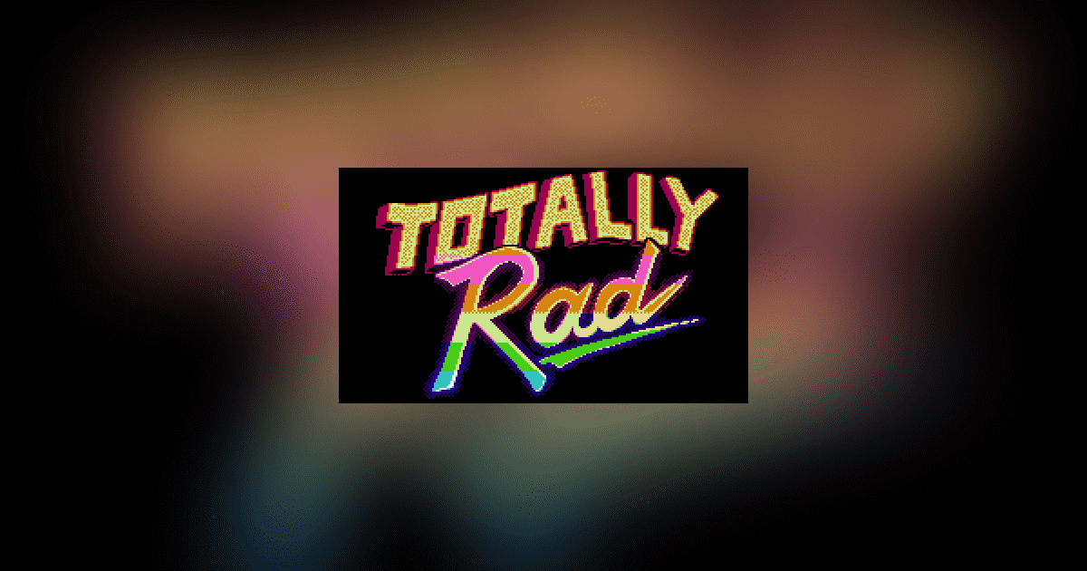 Totally Rad | Video Game | VideoGameGeek
